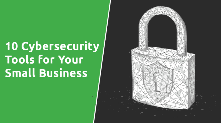 Top 10 Must-Have Cybersecurity Tools For Small Businesses » TAJASSUS